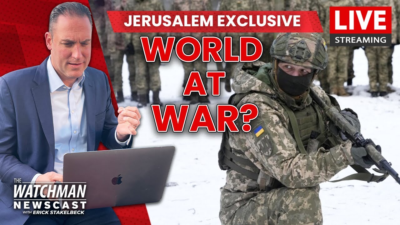 World on the Brink of WAR? Analysis from Jerusalem | Watchman Newscast ...